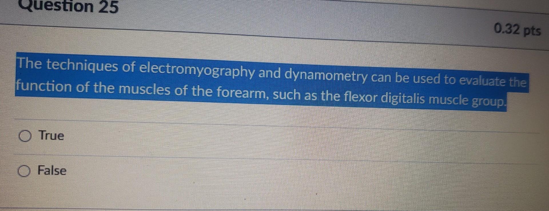 Solved The techniques of electromyography and dynamometry | Chegg.com