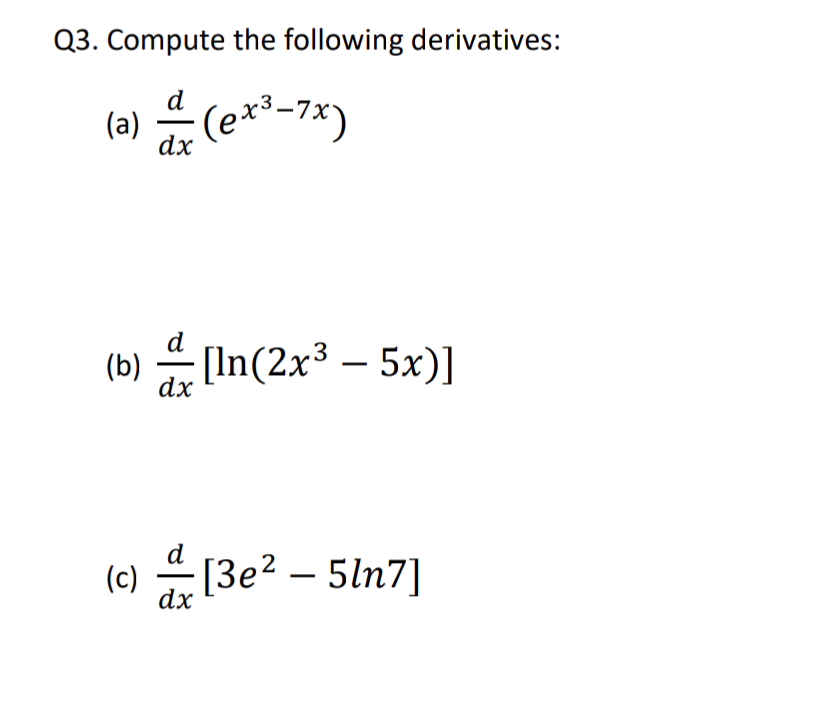 Solved Q3. Compute the following derivatives: (a) | Chegg.com