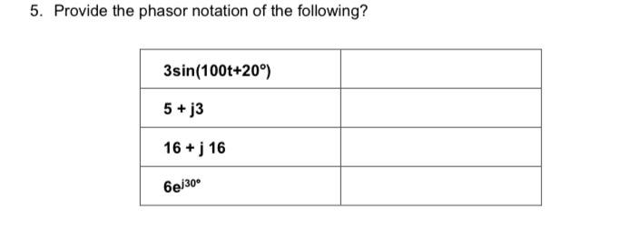 Solved 5. Provide the phasor notation of the following? | Chegg.com