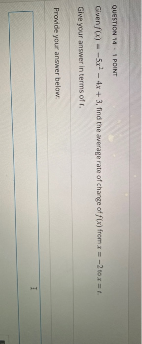 Solved given f(x)= (-5x2) -4x +3, find the average rate of | Chegg.com