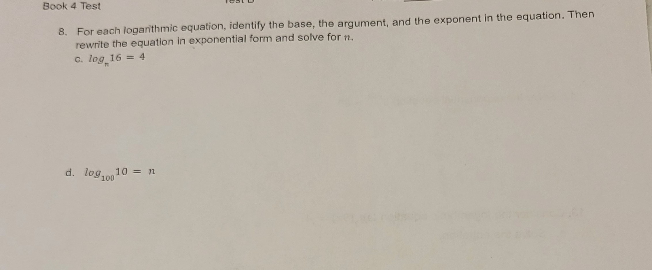 Solved For each logarithmic equation, identify the base, the | Chegg.com
