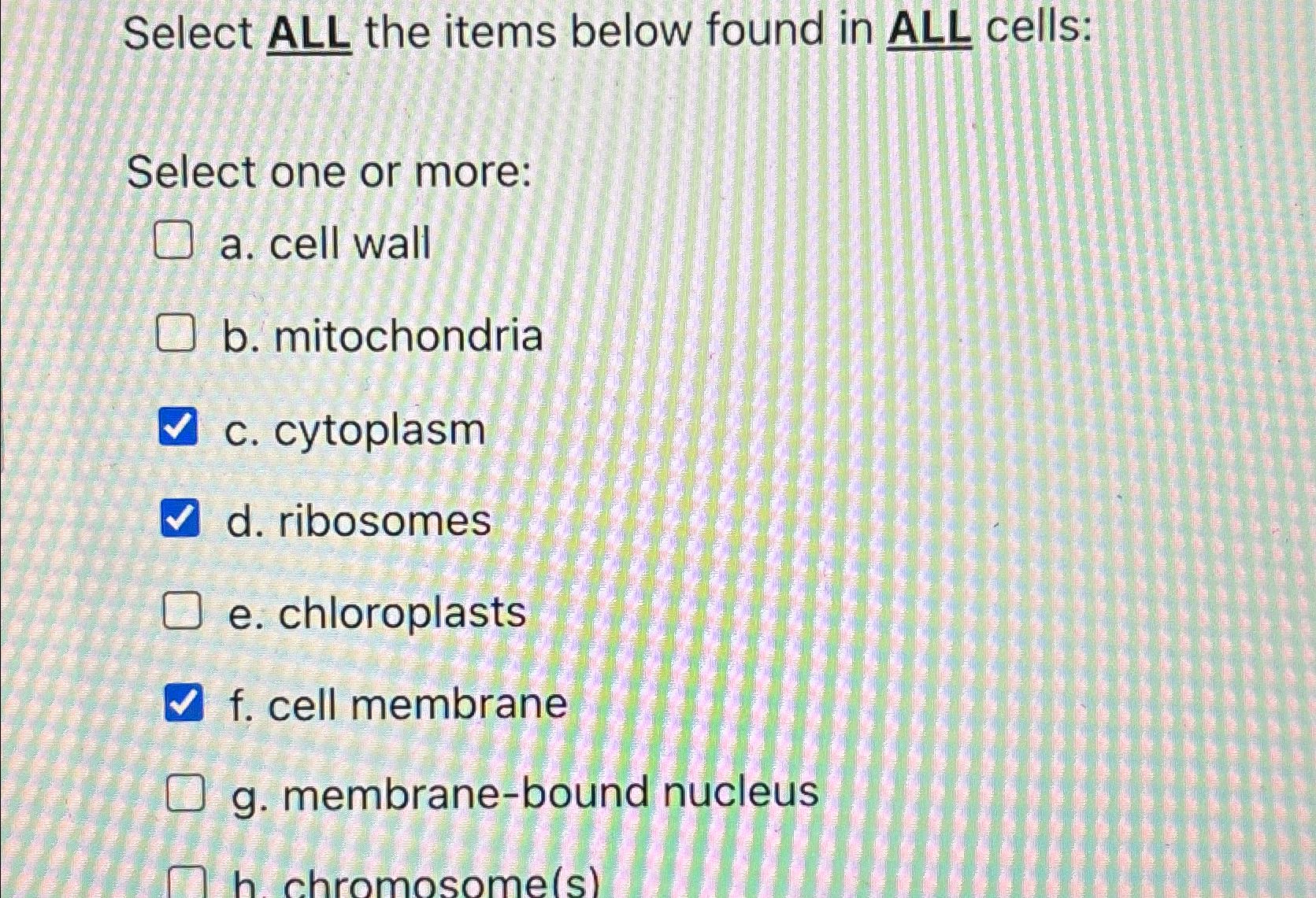 Solved Select ALL? ﻿the items below found in ALL | Chegg.com