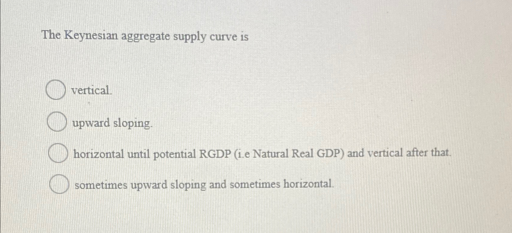 Solved The Keynesian aggregate supply curve | Chegg.com