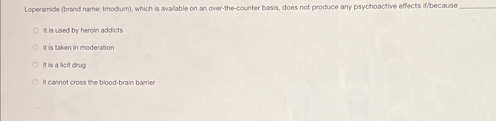 Solved Loperamide (brand name: Imodium), ﻿which is available | Chegg.com