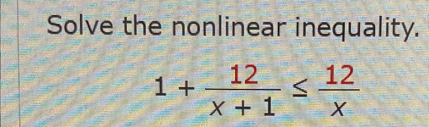Solved Solve the nonlinear inequality In interval notation | Chegg.com