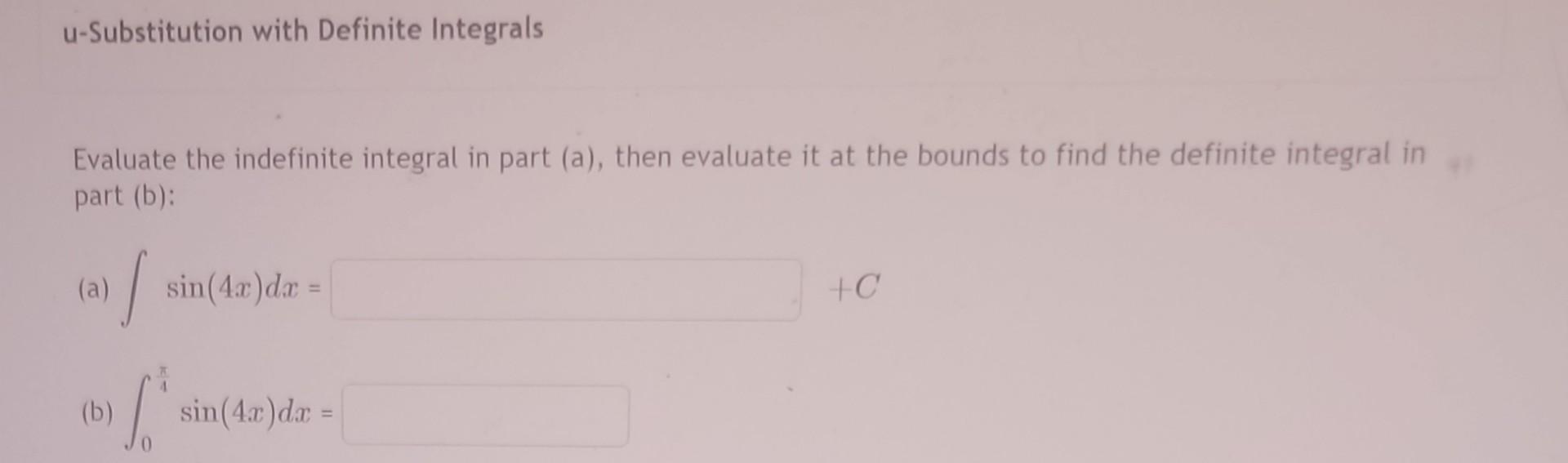 Solved u-Substitution with Definite Integrals Evaluate the | Chegg.com