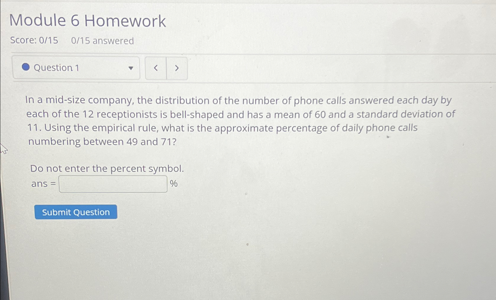 Solved Module 6 ﻿HomeworkScore: 0/15 0/15 ﻿answeredIn a | Chegg.com