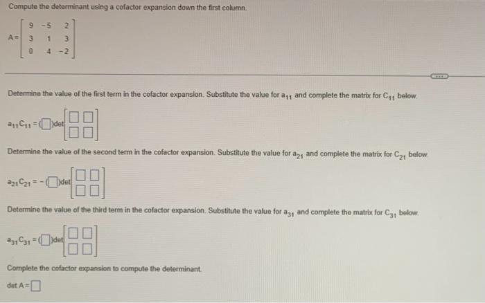 Solved Compute the determinant using a cofactor expansion | Chegg.com
