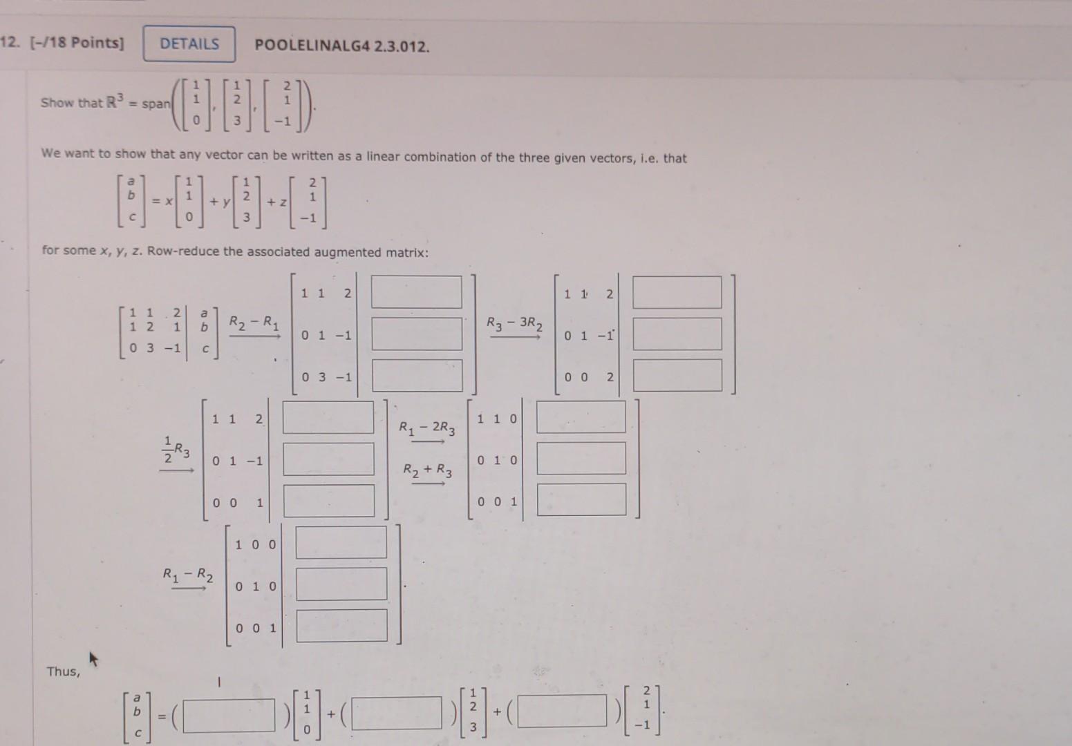 Solved Show that R3=span⎝⎛⎣⎡110⎦⎤,⎣⎡123⎦⎤,⎣⎡21−1⎦⎤⎠⎞. We | Chegg.com