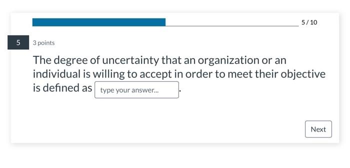 Solved 3 points The degree of uncertainty that an | Chegg.com