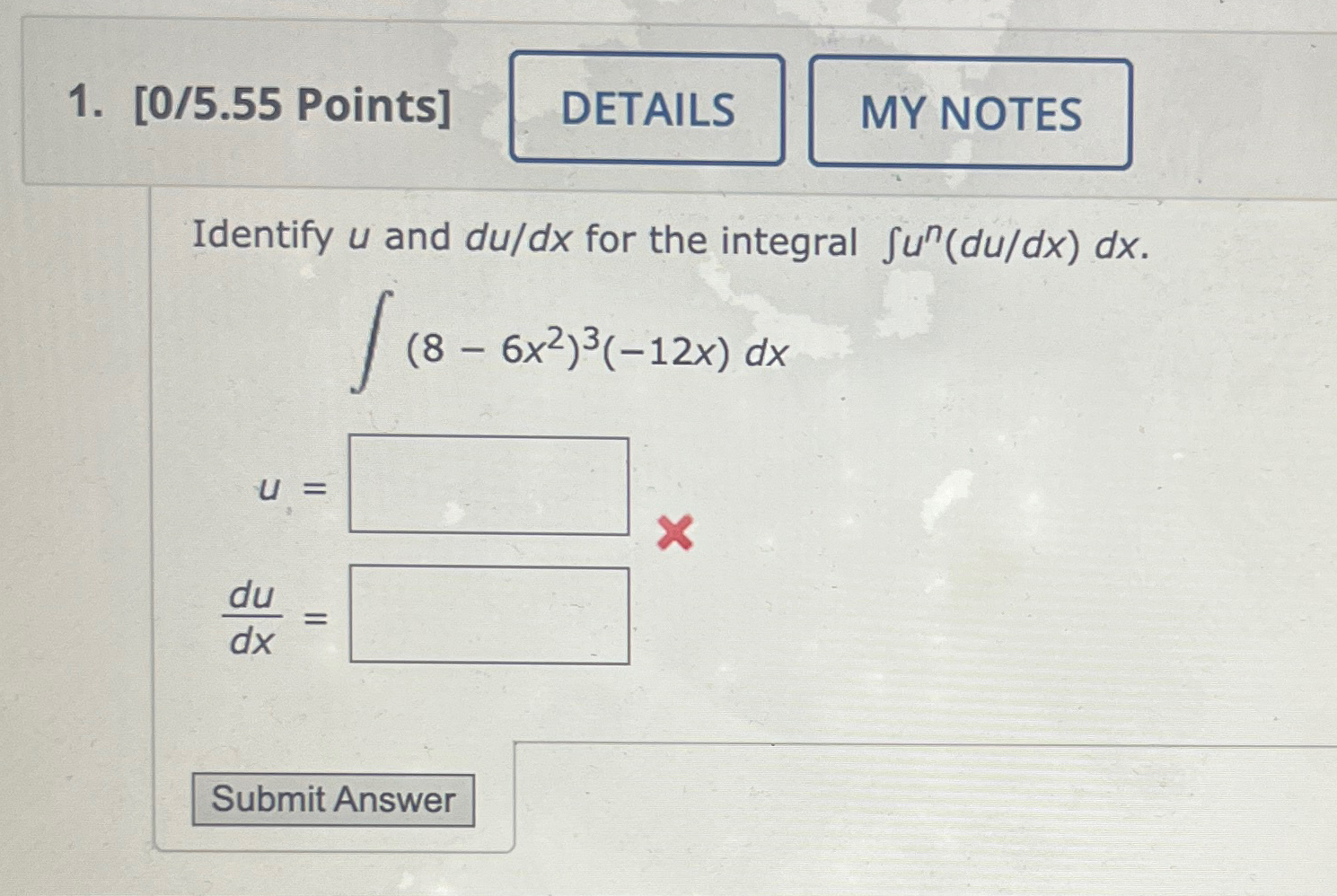 Solved [0/5.55 ﻿Points]Identify u ﻿and dudx ﻿for the | Chegg.com