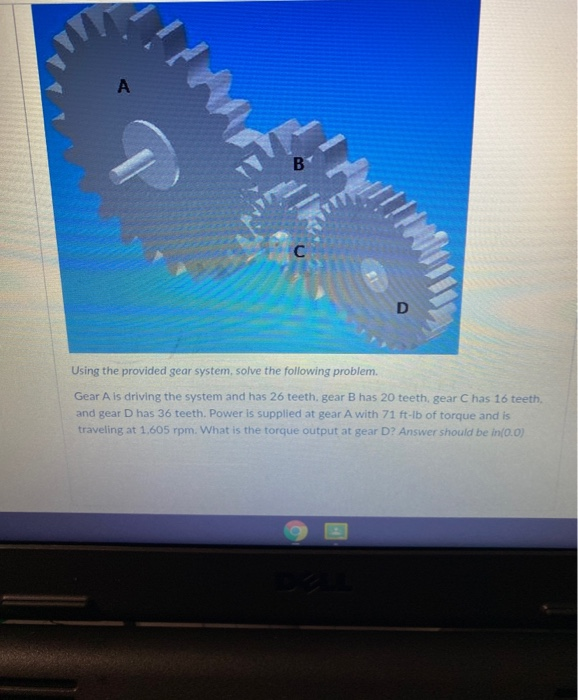 Solved A B с D Using the provided gear system, solve the | Chegg.com
