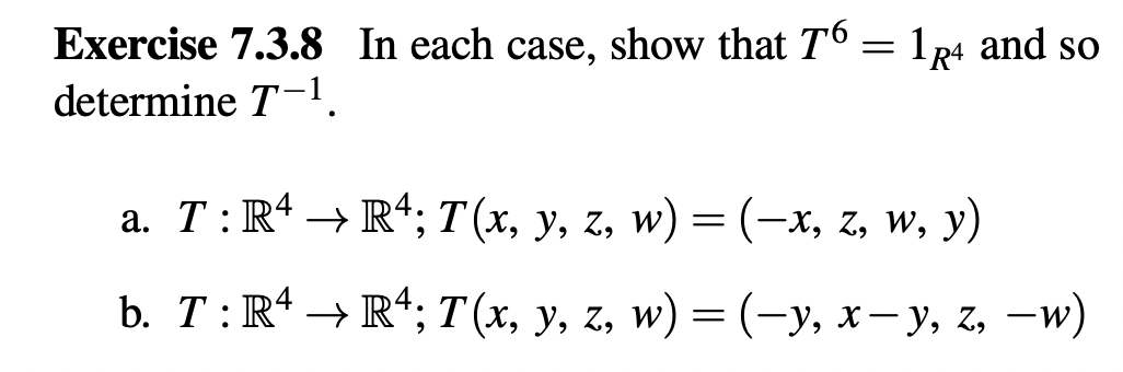 Solved Exercise 7.3.8 ﻿In each case, show that T6=1R4 ﻿and | Chegg.com