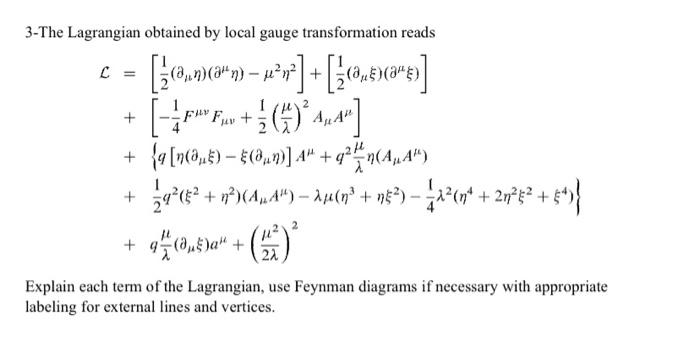 Solved 3-The Lagrangian obtained by local gauge | Chegg.com