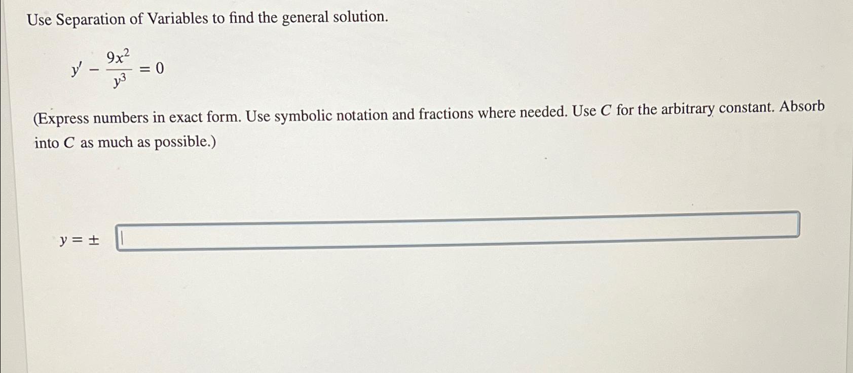 Solved Use Separation of Variables to find the general | Chegg.com