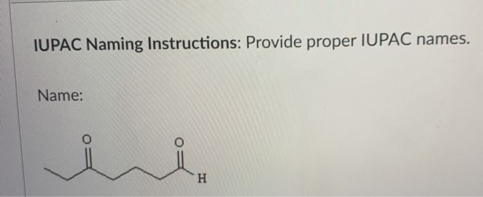 Solved IUPAC Naming Instructions: Provide proper IUPAC Name: | Chegg.com