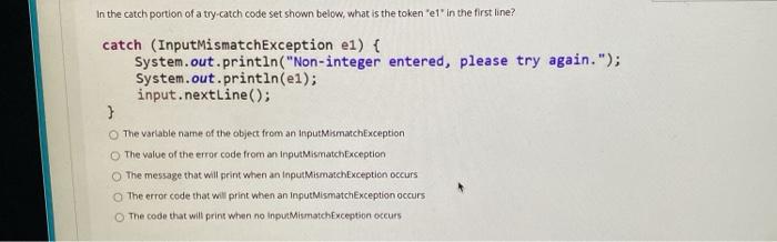 Solved In the catch portion of a try catch code set shown | Chegg.com