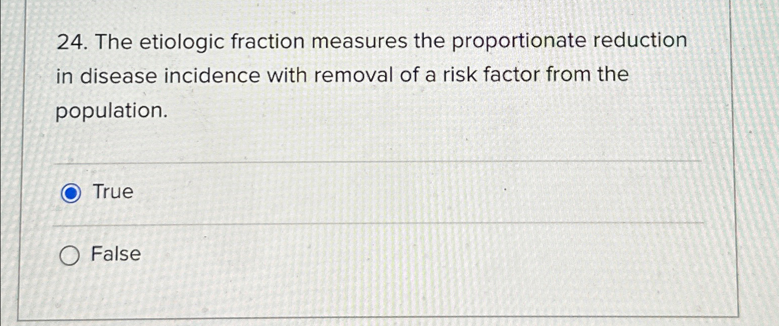 Solved The etiologic fraction measures the proportionate | Chegg.com