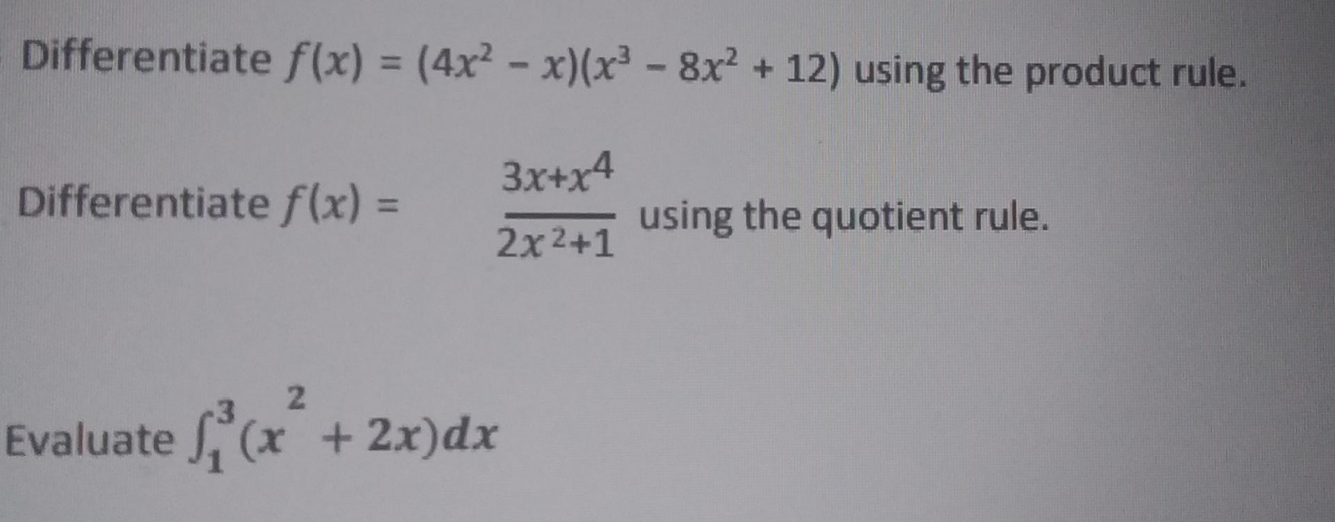Solved Differentiate f(x)=(4x2−x)(x3−8x2+12) using the | Chegg.com