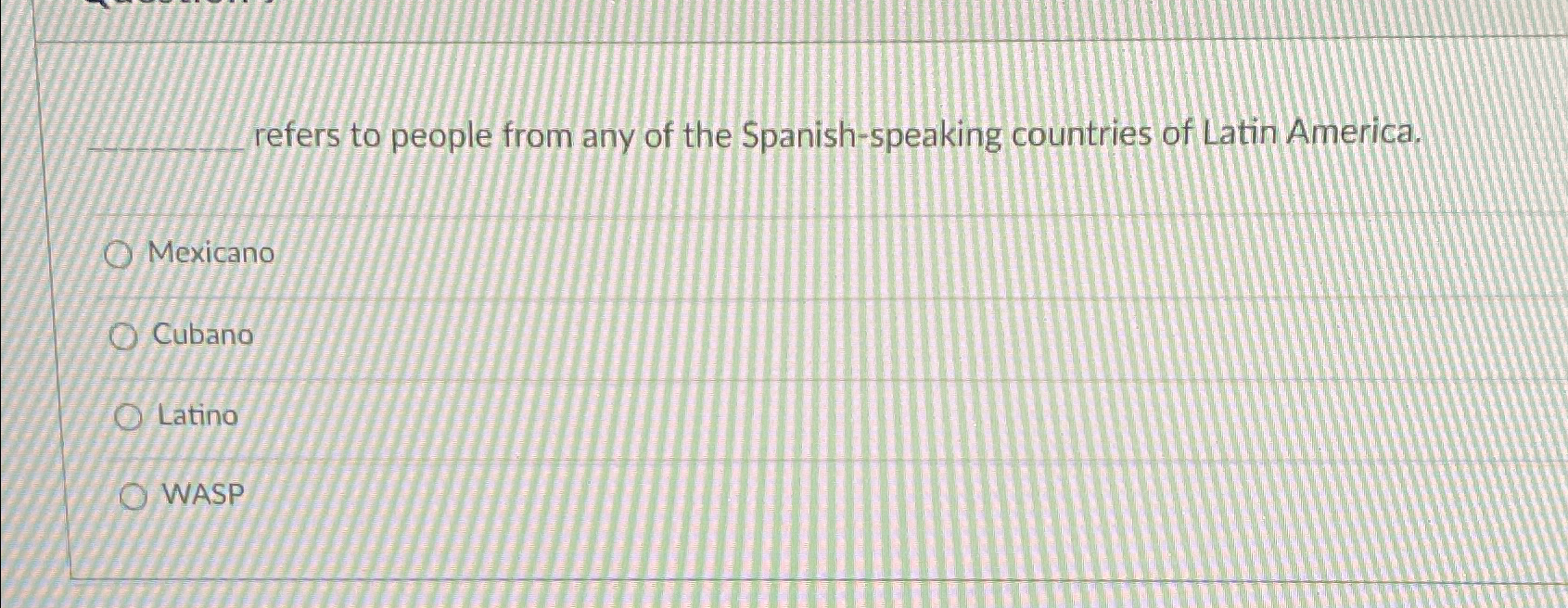 Solved refers to people from any of the Spanish-speaking | Chegg.com