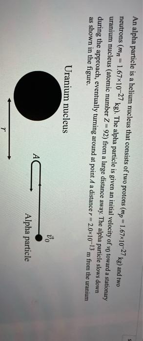 Solved An alpha particle is a helium nucleus that consists | Chegg.com