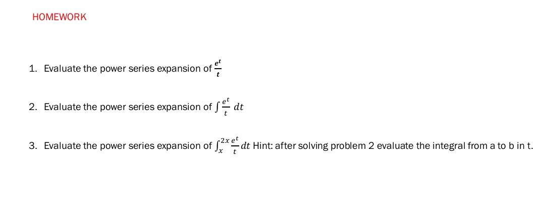 Solved HOMEWORK 1. Evaluate the power series expansion of 2. | Chegg.com