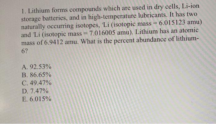 Solved 1. Lithium forms compounds which are used in dry | Chegg.com