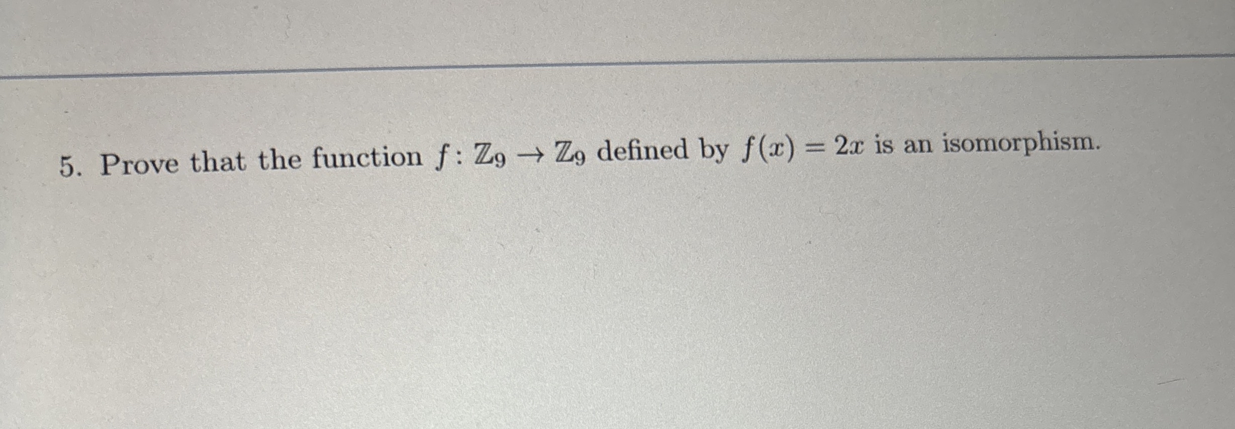 Solved Prove that the function f:Z9→Z9 ﻿defined by f(x)=2x | Chegg.com
