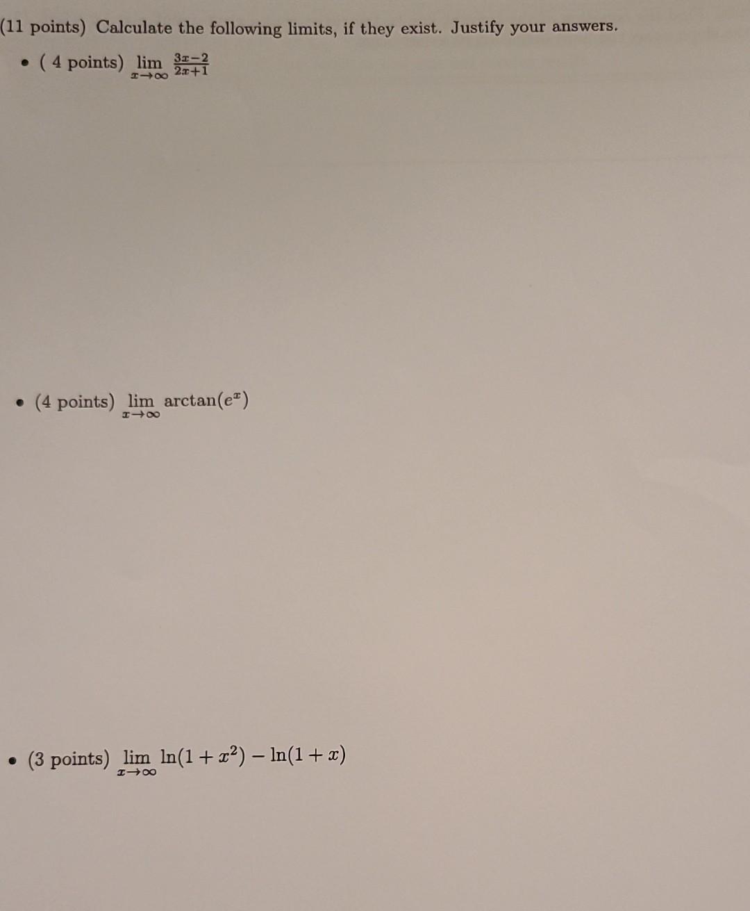 Solved (11 points) Calculate the following limits, if they | Chegg.com