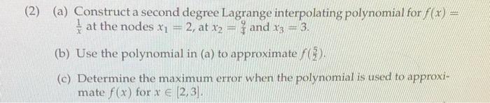 2) (a) Construct a second degree Lagrange | Chegg.com
