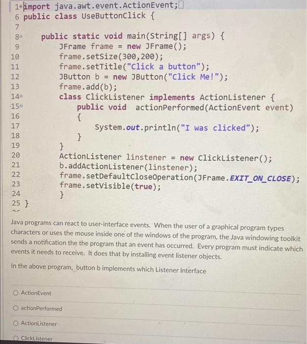 Solved 1-import java.awt.event.ActionEvent; 6 public class | Chegg.com