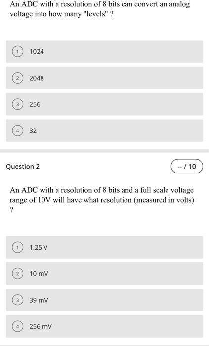 Solved An ADC with a resolution of 8 bits can convert an | Chegg.com