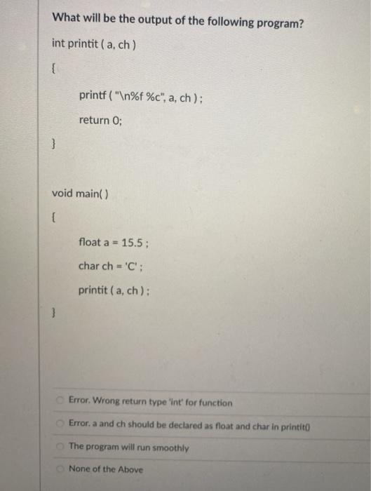 Solved What will be the output of the following program? int | Chegg.com