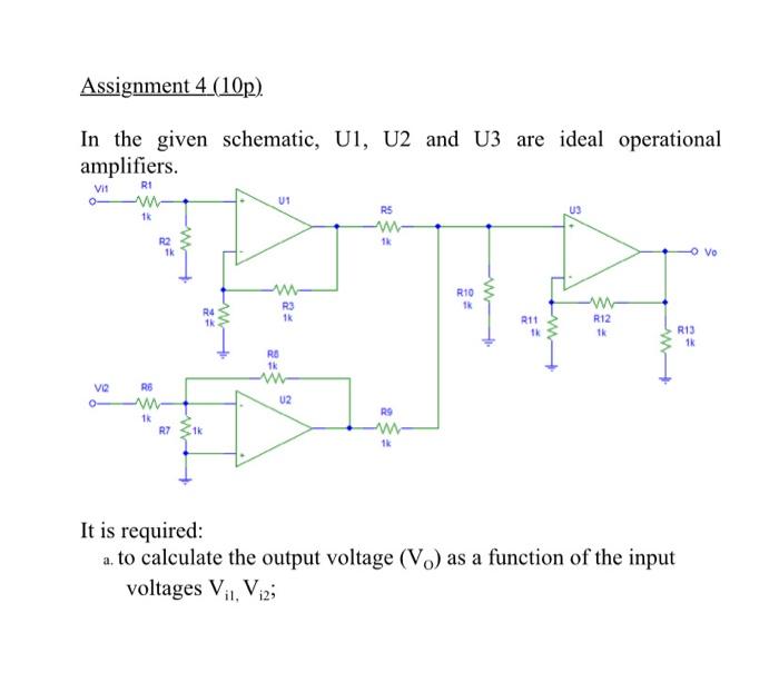 Solved Assignment 4 (10p). In the given schematic, UI, U2 | Chegg.com