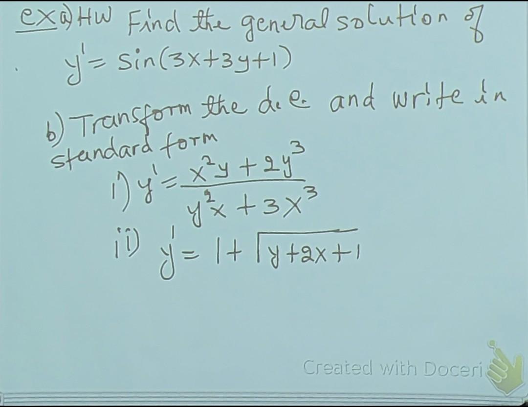Solved exa) HW Find the general solution of y′=sin(3x+3y+1) | Chegg.com