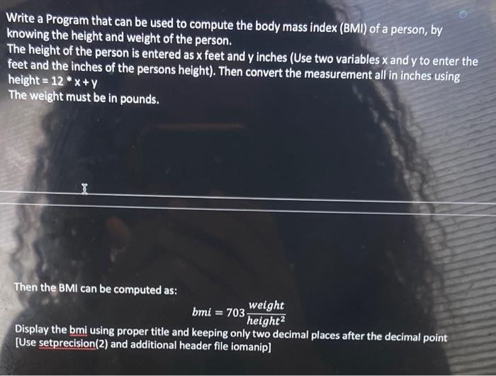 Solved Write a Program that can be used to compute the body | Chegg.com