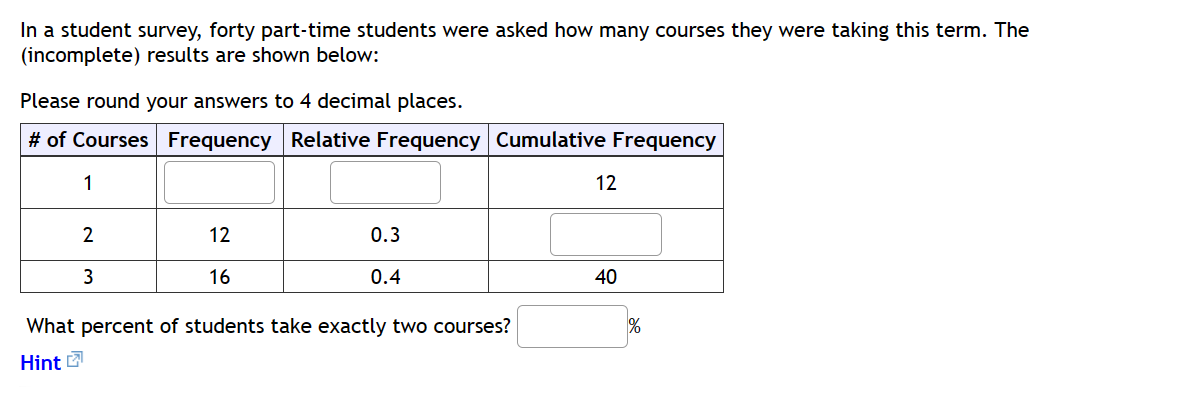 Solved In a student survey, forty part-time students were | Chegg.com