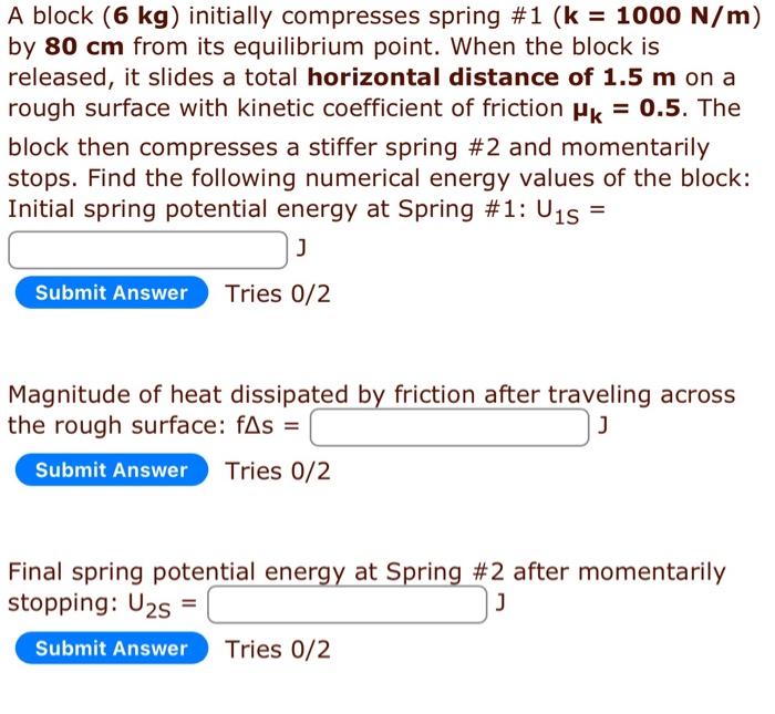 Solved A block (6 kg) initially compresses spring \#1 | Chegg.com