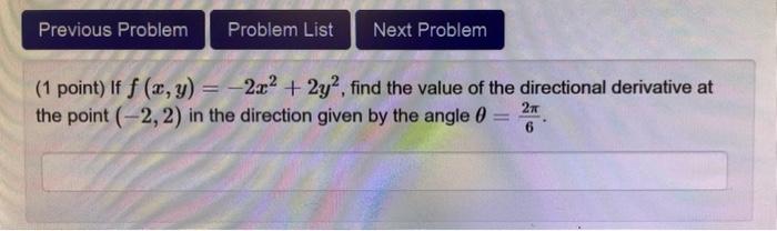 Solved (1 point) If f(x,y)=−2x2+2y2, find the value of the | Chegg.com