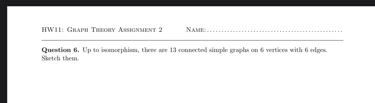 Solved HW11: Graph Theory Assignment 2NAME:q,q,Question 6. | Chegg.com
