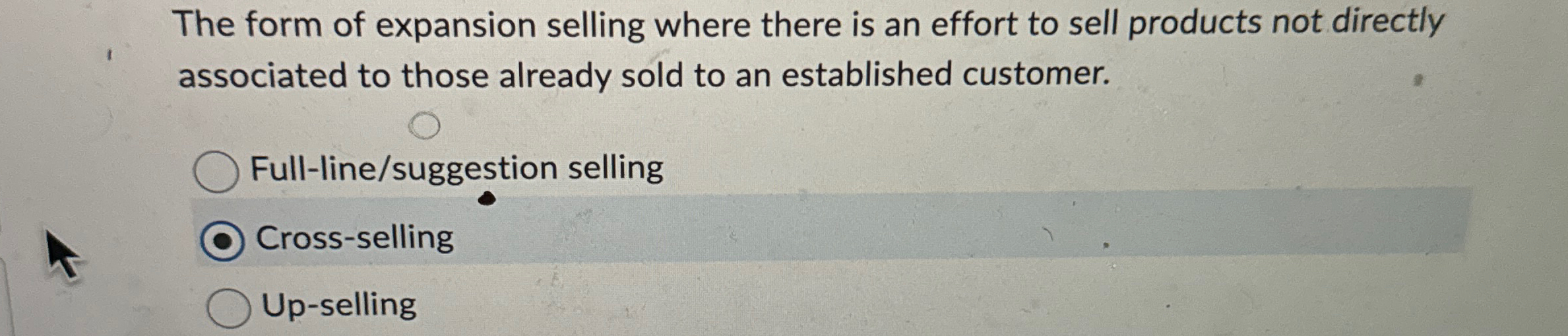 Solved The form of expansion selling where there is an | Chegg.com