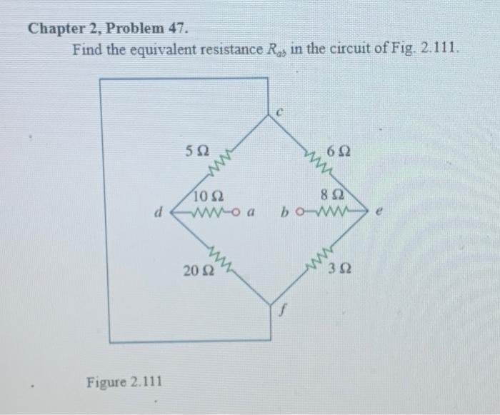 Solved Chapter 2, Problem 47. Find the equivalent resistance | Chegg.com