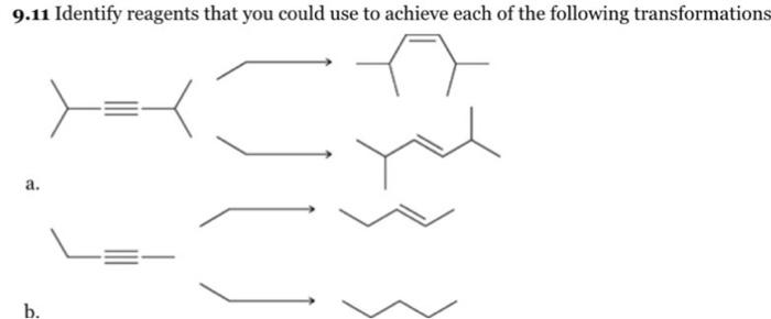 Solved 9.11 Identify reagents that you could use to achieve | Chegg.com