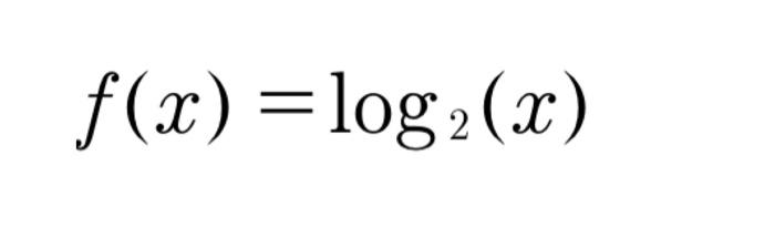 Solved f(x) = log2 (x) | Chegg.com