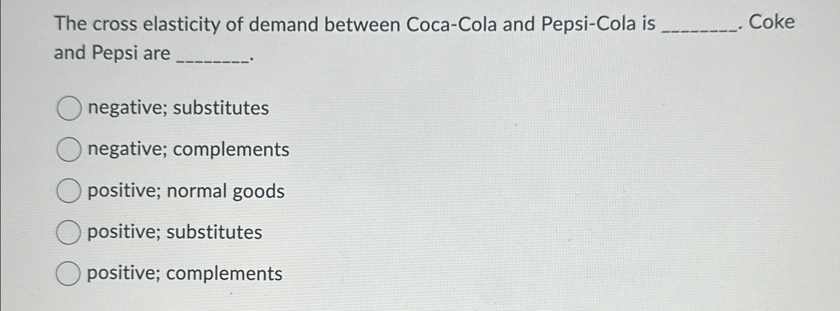 Solved The cross elasticity of demand between Coca-Cola and | Chegg.com