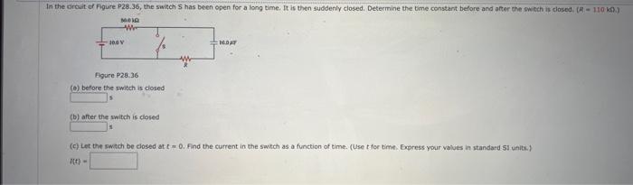 Solved In the ercuit of Figure P28.36, the switch 5 has been | Chegg.com Solved In the ercuit of Figure P28.36, the switch 5 has been | Chegg.com