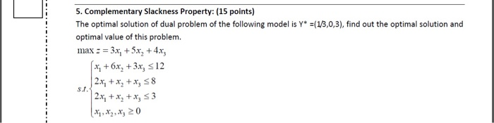 Solved 5. Complementary Slackness Property: (15 points) The | Chegg.com