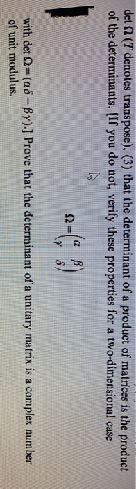 Solved det 2 (T denotes transpose), (3) that the determinant | Chegg.com