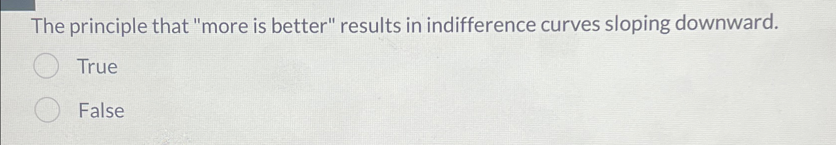 Solved The principle that "more is better" results in | Chegg.com