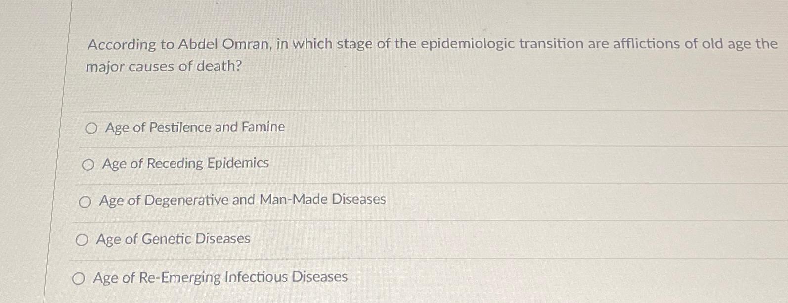 Solved According to Abdel Omran, in which stage of the | Chegg.com